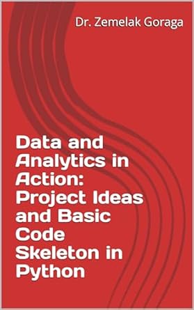 Data and Analytics in Action: Project Ideas and Basic Code Skeleton in ...