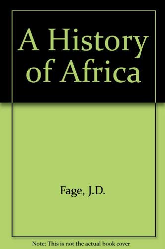 A History of Africa: John Donnelly Fage: 9780091340414: Amazon.com: Books