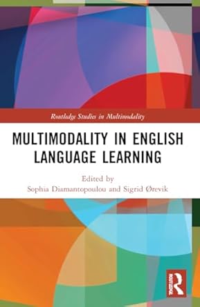 Multimodality in English Language Learning : Diamantopoulou, Sophia ...