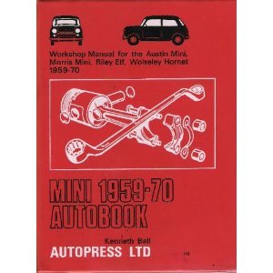 Mini 1959-70 autobook: Workshop manual for the Austin Mini, Morris Mini ...