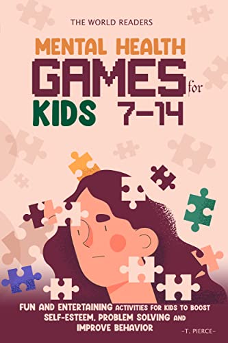 Mental Health Games for Kids 7-14: Fun and Entertaining Activities for Kids to Boost Self-Esteem ...