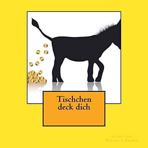 Tischchen deck dich, Goldesel und Knüppel aus dem Sack: 1857 erstmals ...