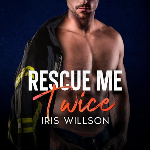 Amazon.com: Rescue Me Twice (Audible Audio Edition): Iris Willson, Patrick Greene, Jennifer L ...