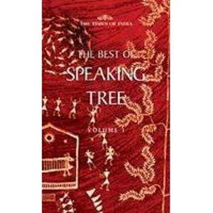 The Best Of Speaking Tree Volume 1 : Edited: Amazon.in: Books
