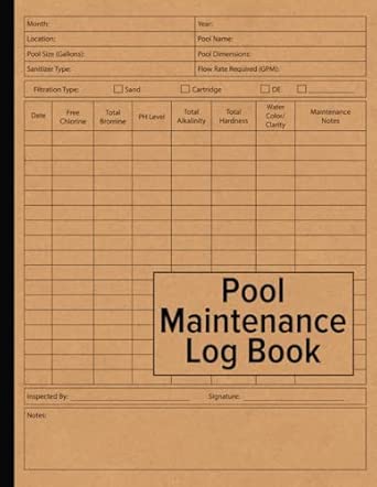 Pool Maintenance Log Book: Swimming Pool Maintenance Record Keeping | Easy to Fill in Journal to ...