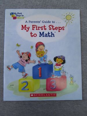 A Parent's Guide to First Steps to MATH (My First Steps to Math, Parent ...