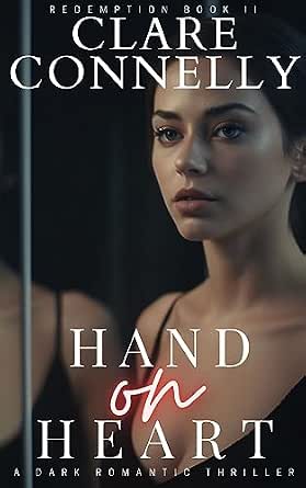Hand on Heart: The second book in the passionate, angsty Redemption ...