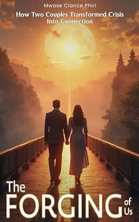 THE FORGING OF US How Two Couples Transformed Crisis Into Connection ...
