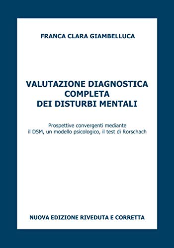 Valutazione Diagnostica Completa dei Disturbi Mentali: Prospettive convergenti mediante il DSM ...