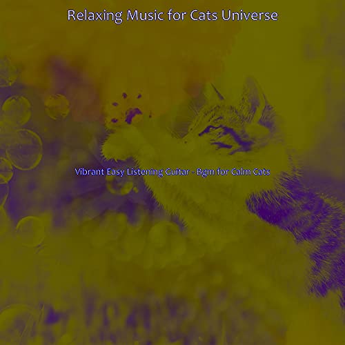 Vibrant Easy Listening Guitar - Bgm for Calm Cats de Relaxing Music for ...