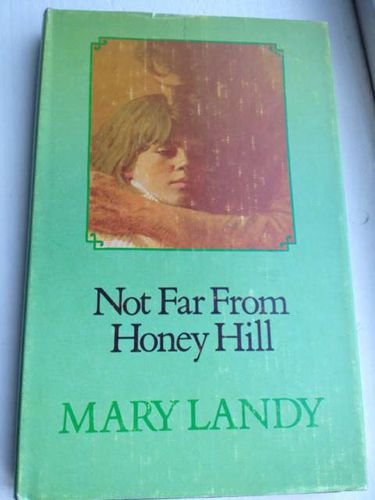Not Far from Honey Hill: Mary Landy: 9780709009207: Amazon.com: Books