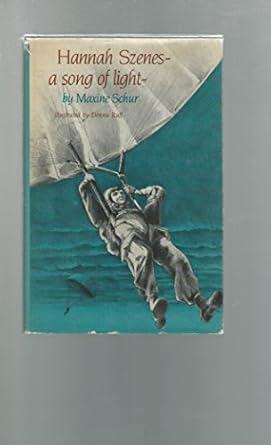 Hannah Szenes: A Song of Light : Schur, Maxine, Ruff, Donna: Amazon.co ...