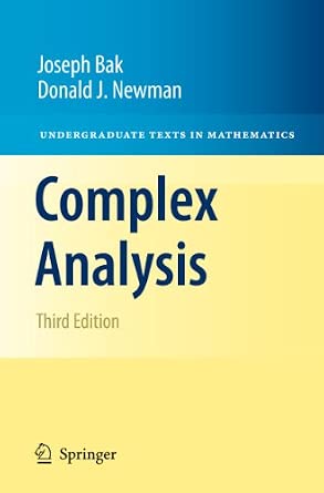 Complex Analysis (Undergraduate Texts in Mathematics): Bak ...