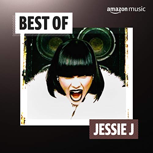 Best of Jessie J Playlist on Amazon Music Unlimited