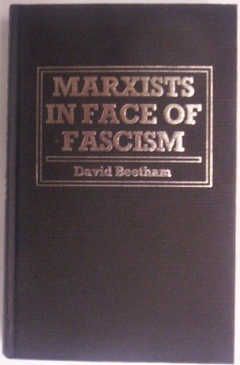 MARXISTS IN FACE OF FASCISM: Writings by Marxists on Fascism From the ...