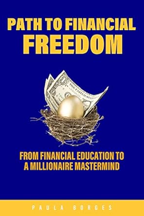 Amazon.com: Path to Financial Freedom: From Financial Education to a ...