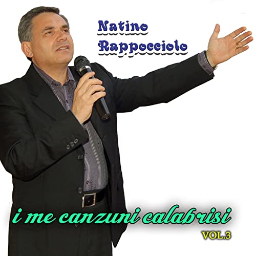 Amazon.co.jp: I me canzuni calabrisi, Vol. 3 : Natino Rappocciolo: デジタル ...