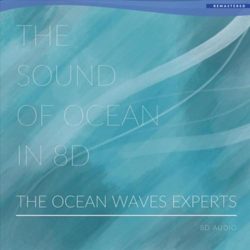Amazon.co.jp: The Sound of Ocean in 8D (Remastered 2023) : The Ocean ...