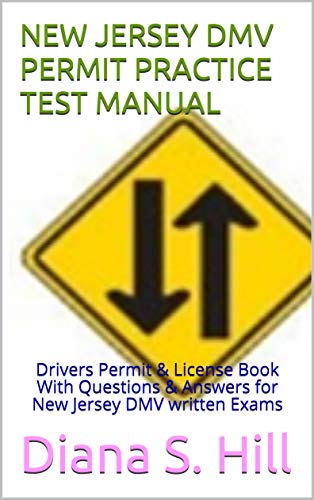 NEW JERSEY DMV PERMIT PRACTICE TEST MANUAL: Drivers Permit & License ...