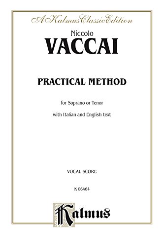 Practical Vocal Method for Soprano or Tenor (High Voice): Vocal Score ...