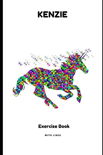 EXERCISE BOOK FOR KENZIE: LINED EXERCISE BOOK - PERSONALIZED FOR THE ...