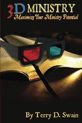 3D Ministry: Maximize Your Ministry Potential: Swain, Terry ...