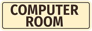 Amazon.com : Standard Computer Room Sign (Ivory/Dark Brown) - Large ...