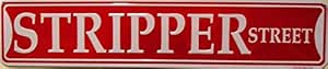 Amazon.com: Stripper Street Road Way Highway Street Sign Metal Sign ...