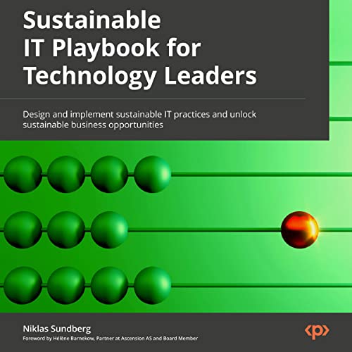Amazon.com: Sustainable IT Playbook for Technology Leaders: Design and ...