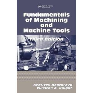Fundamentals Of Machining And Machine Tools, 3/E : Amazon.in: Books