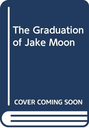 The Graduation of Jake Moon: Park, Barbara: 9780606242554: Amazon.com ...