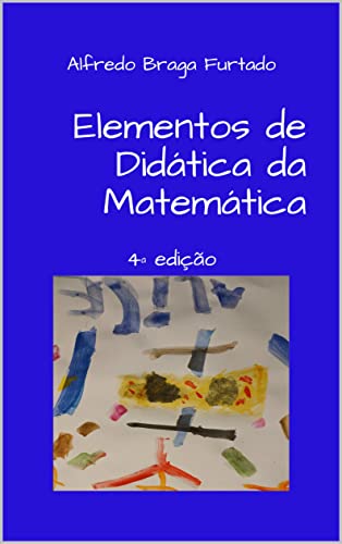 Elementos de Didática da Matemática eBook : Furtado, Alfredo Braga ...