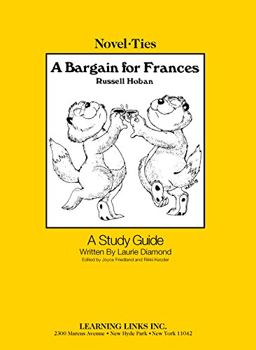 Bargain for Frances: Novel-Ties Study Guide: Russell Hoban ...