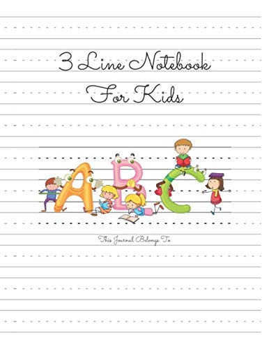 3 Line Notebook For Kids: Manuscript Tablets For Kids, 3 Lines Notebook ...