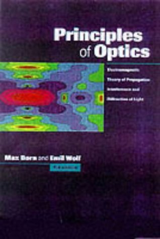 Principles of Optics: Electromagnetic Theory of Propagation ...