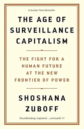 The Age of Surveillance Capitalism: The Fight for the Future at the New ...