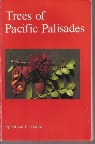 Trees of Pacific Palisades: Grace L Heintz, Marilyn Sims: Amazon.com: Books