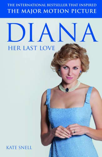 Diana: Her Last Love: Amazon.co.uk: Kate Snell: 9780233003726: Books