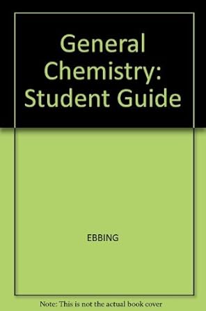 General Chemistry Study Guide, 7th Edition: Darrell D. Ebbing, Larry K ...