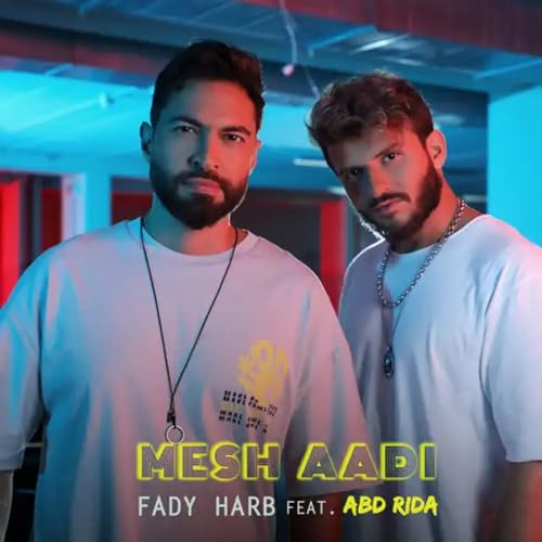 Play Mesh Aadi by Fady Harb Ft. Abd Rida on Amazon Music Unlimited