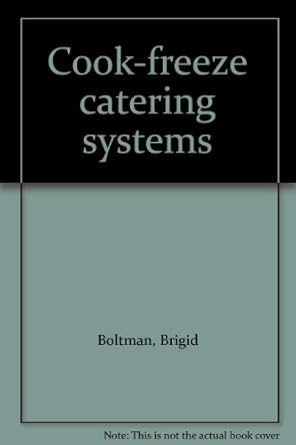 Amazon.com: Cook-freeze catering systems: 9780853347682: Boltman ...