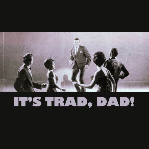 Play It's Trad, Dad! by VARIOUS ARTISTS on Amazon Music