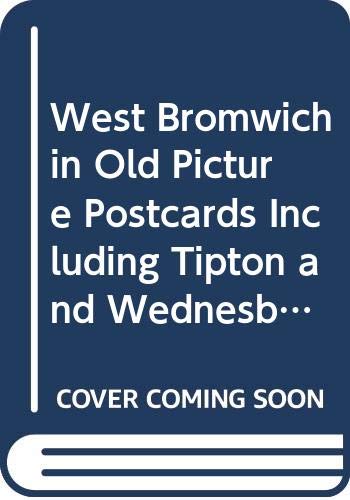 West Bromwich in Old Picture Postcards Including Tipton and: Pearson ...