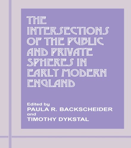 The Intersections of the Public and Private Spheres in Early Modern ...