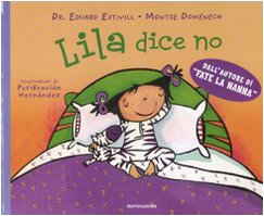 Lila dice di no. Ediz. illustrata (Leggere le figure) : Estivill ...