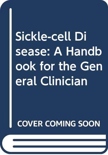 Buy Sickle-cell Disease: A Handbook for the General Clinician Book ...