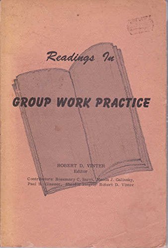 Readings in Group Work Practice: Vinter, Robert D.: 9789996742903 ...