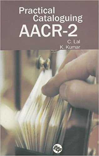 Practical Cataloguing aacr-2: Kaushik Kumar: 9788170004882: Amazon.com ...