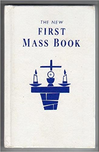 The New First Mass Book: An Easy Way of Participating At Mass for Boys ...