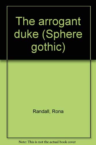 The Arrogant Duke: Rona Randall: 9780722172131: Amazon.com: Books